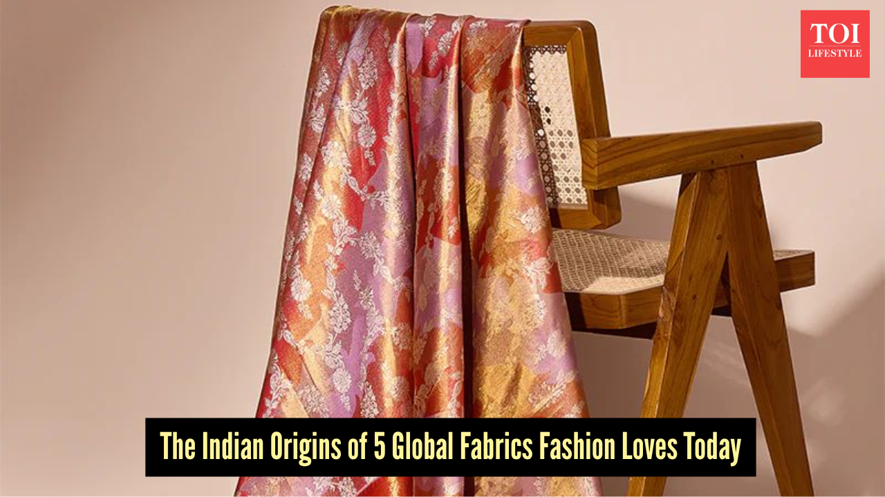 5 famous global fabrics you didn’t know were originally Indian