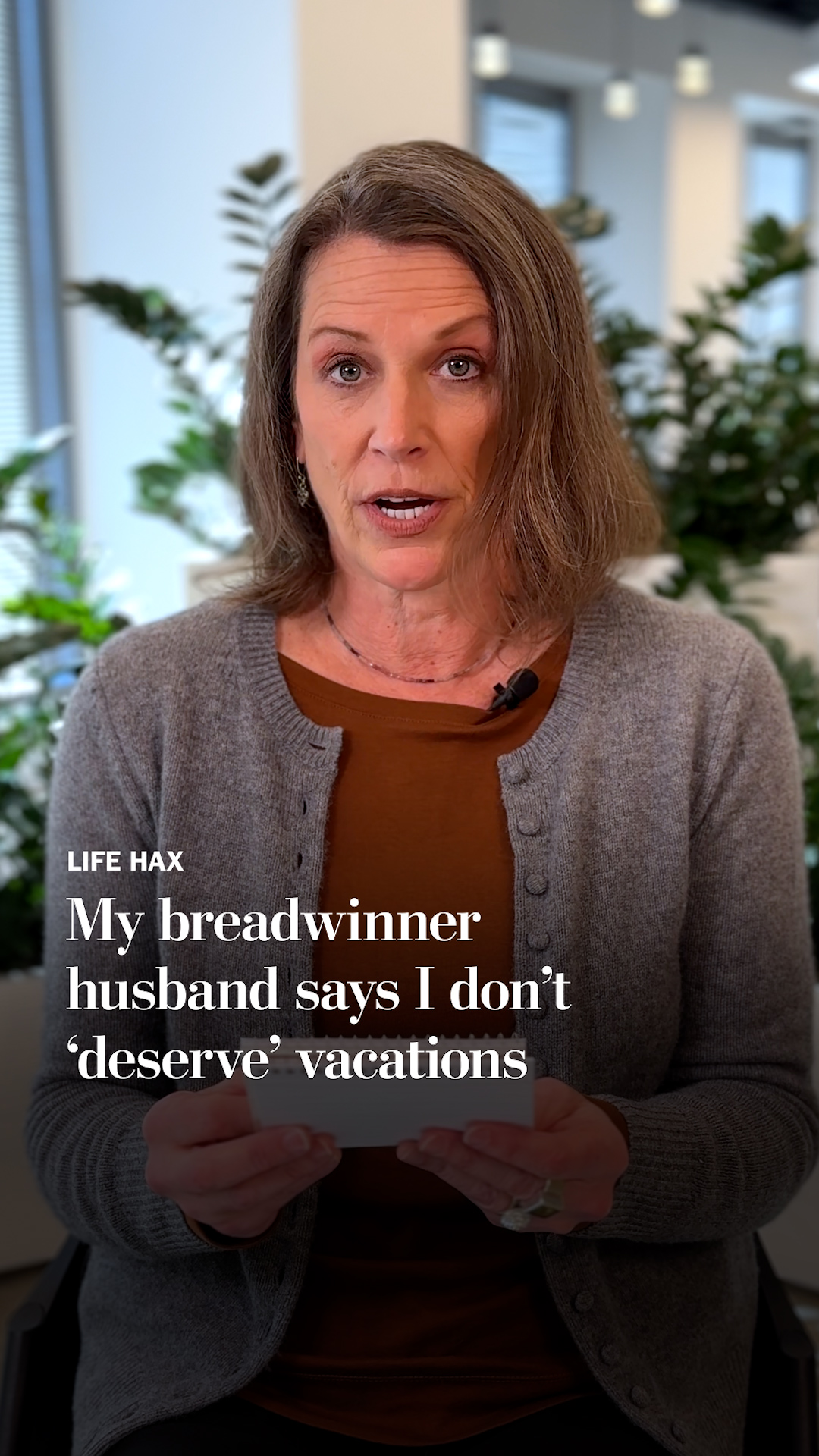 My breadwinner husband says I don’t deserve vacations
