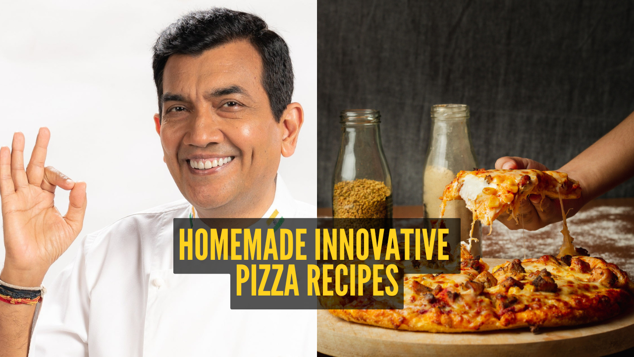 Chef Sanjeev Kapoor's homemade innovative pizza recipes that are a must-try