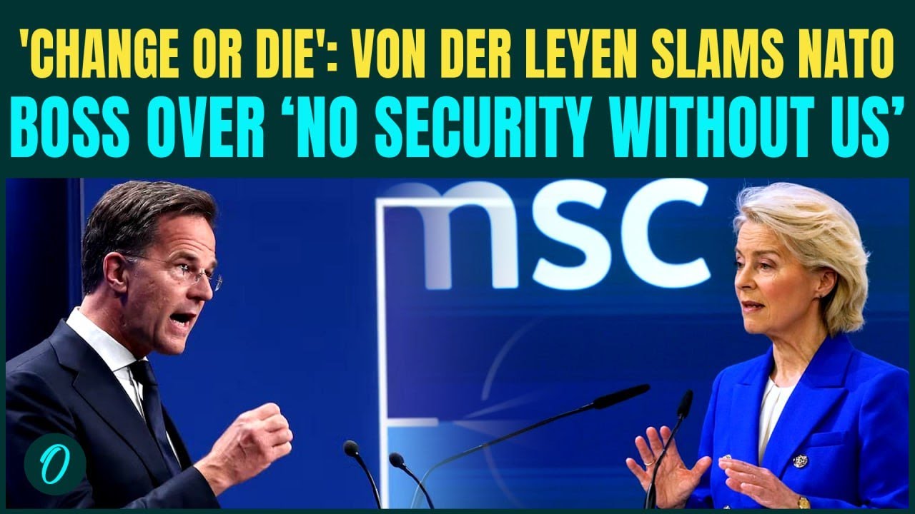EU vs NATO erupts at MSC 2026: Von der Leyen rebukes NATO chief, ‘EU ...