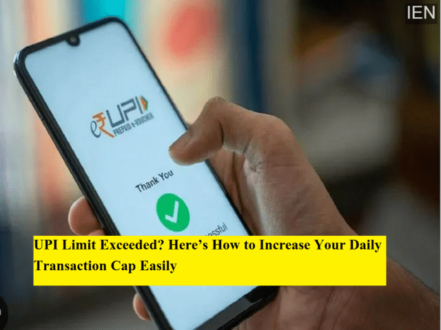 UPI limit exceeded? Here's how to increase your daily transaction cap ...
