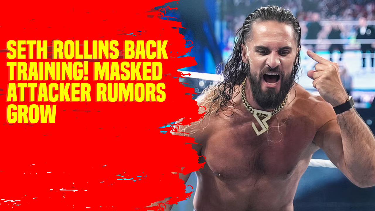 Seth Rollins back training! Masked attacker rumors grow #SethRollins # ...