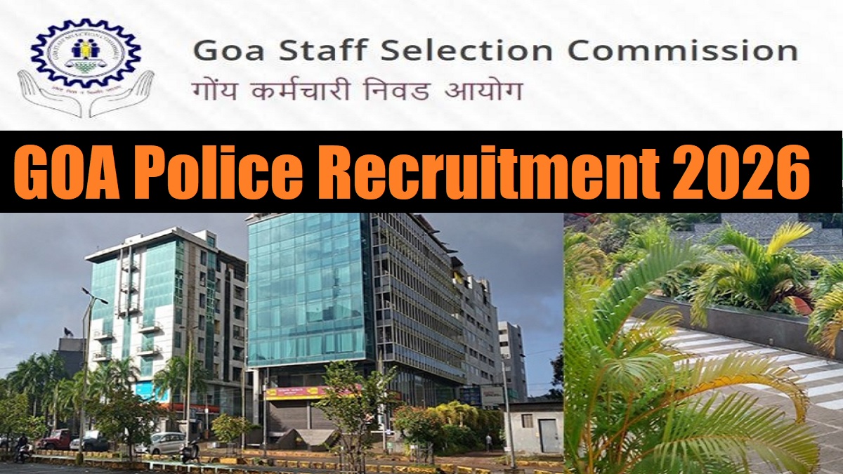 Goa police recruitment 2026 notification released for 722 constable ...