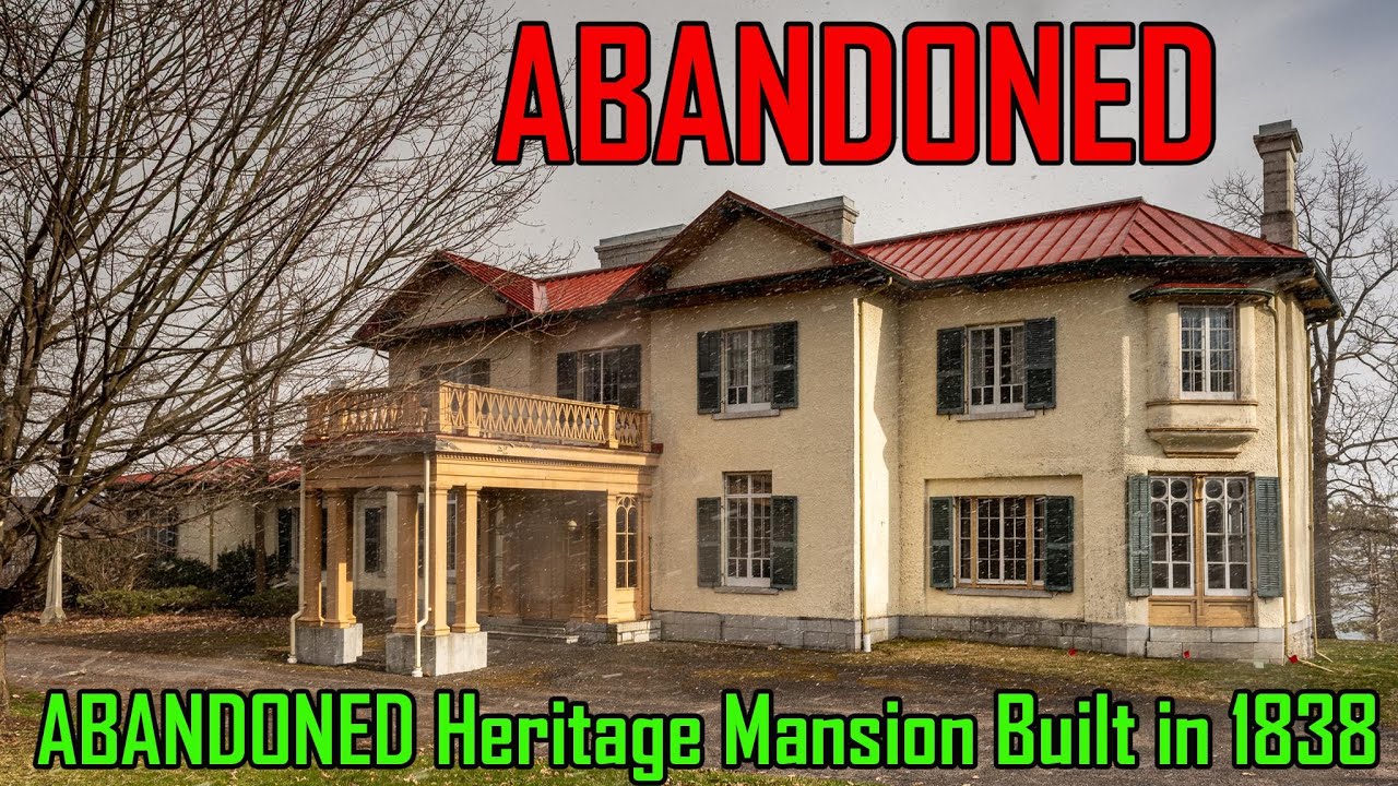 Abandoned 1800s heritage mansion built in 1838