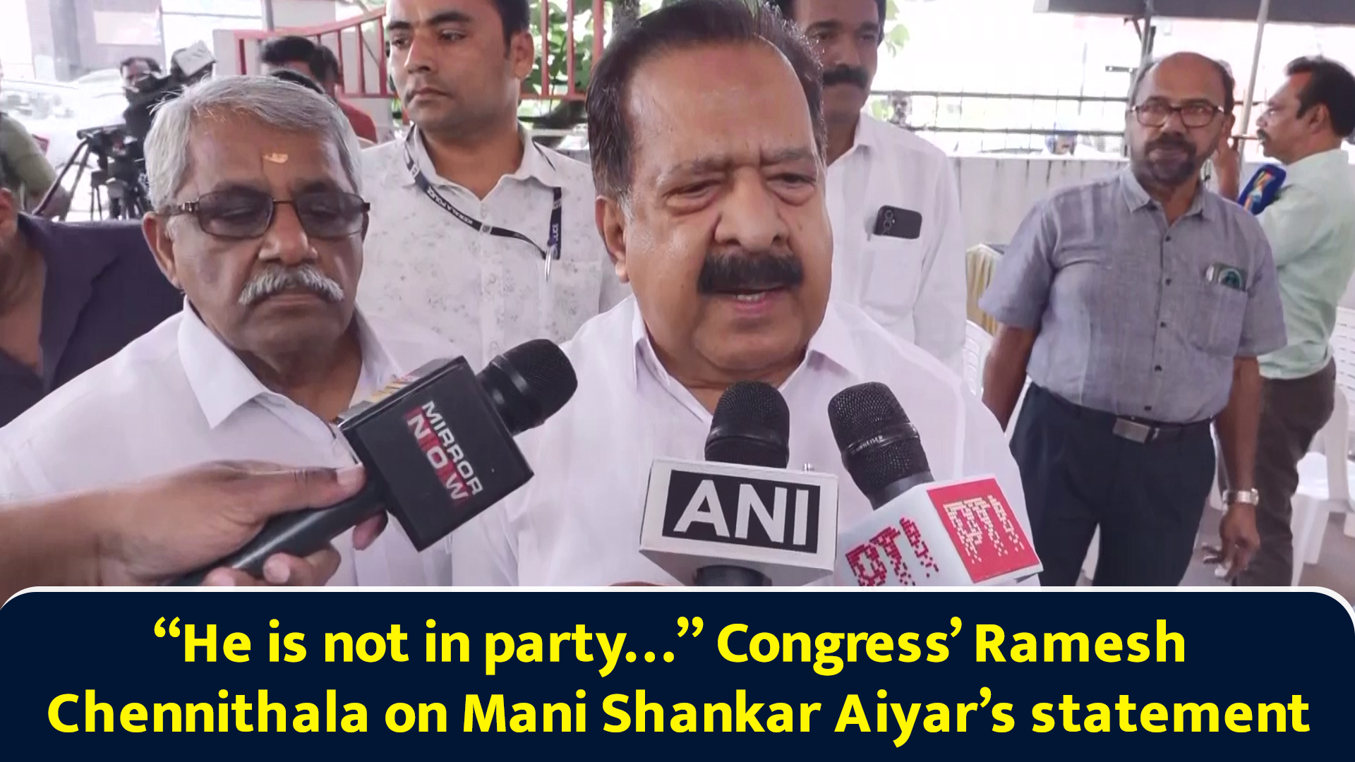 “He is not in party…” Congress’ Ramesh Chennithala on Mani Shankar ...