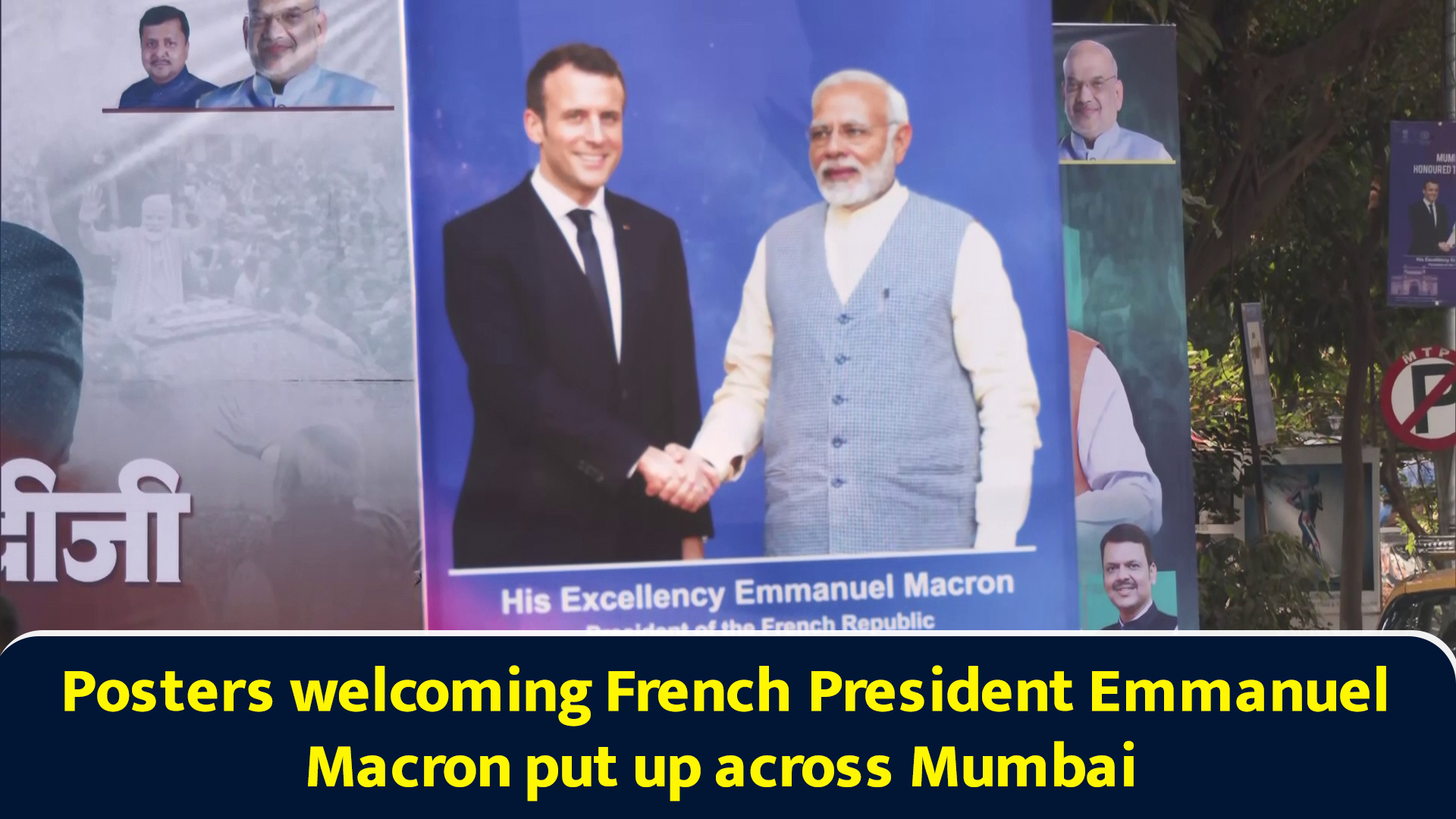 Posters welcoming French President Emmanuel Macron put up across Mumbai