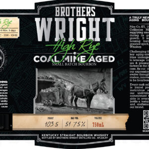 Brothers Wright High Rye Coal Mine Aged Kentucky Straight Bourbon Whiskey