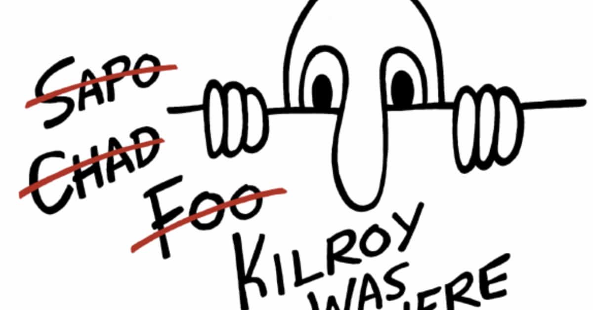 "Kilroy Was Here": The first meme