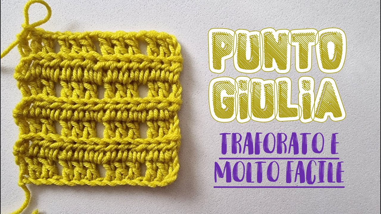 Uncinetto facile punto Giulia traforato bello e semplice