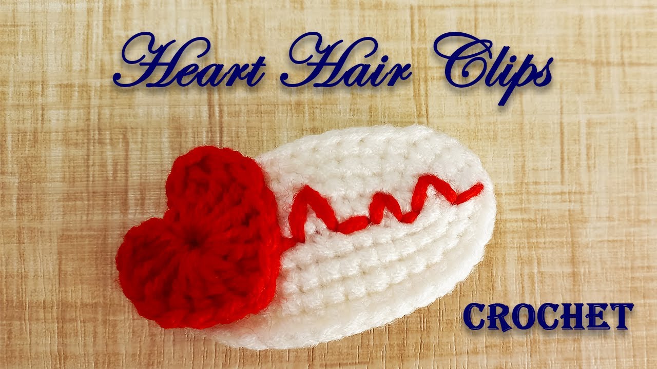 Crochet heart hair clips tutorial – how to make hair accessories