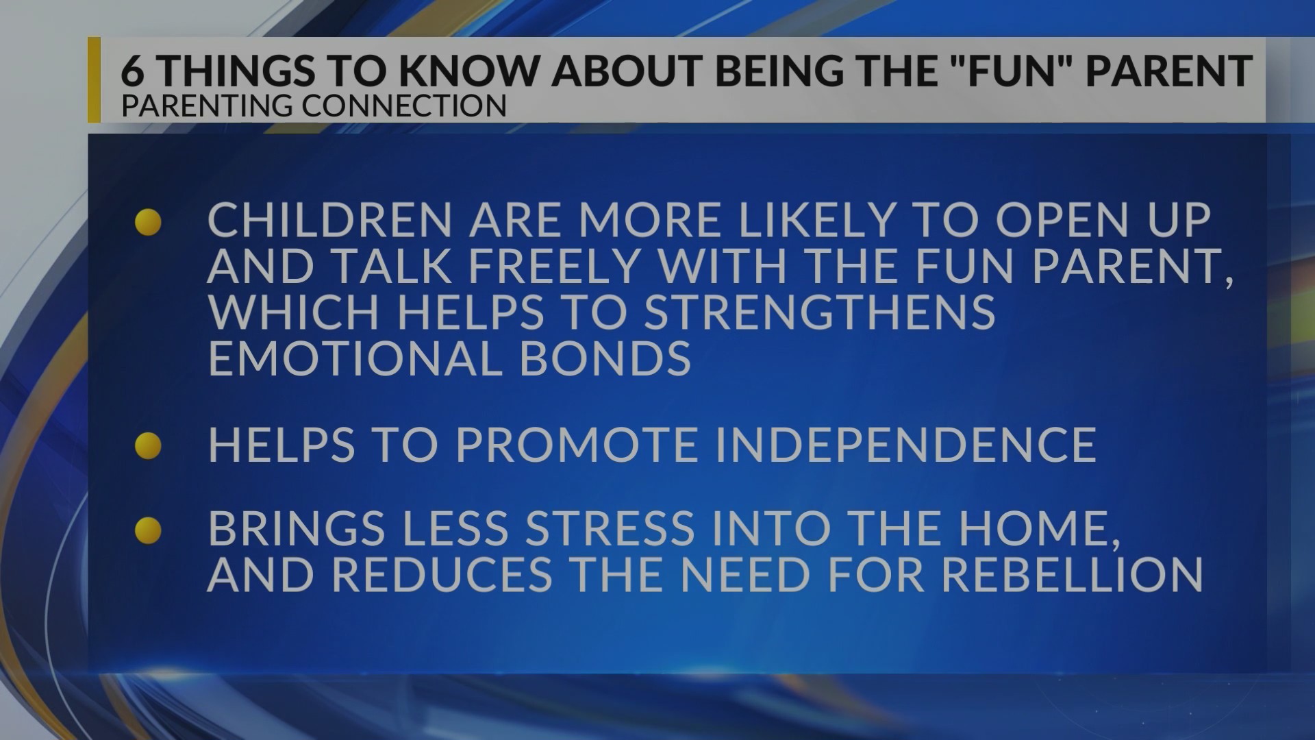 Parenting connection: 6 things to know about being the fun parent