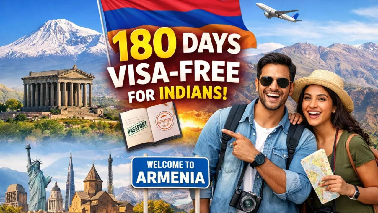 No visa, no paperwork needed for Indians: Armenia opens travel doors to ...