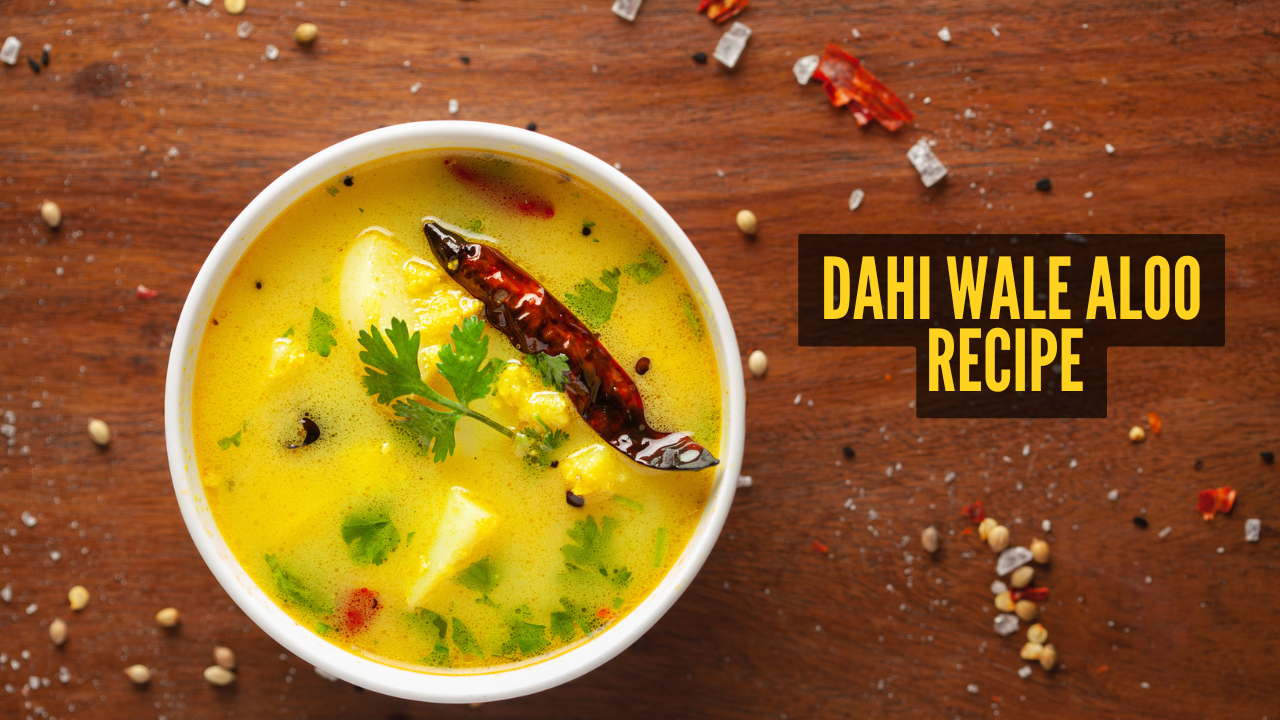 How to make dahi wale aloo for dinner at home