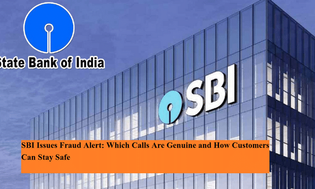 SBI issues fraud alert: Which calls are genuine and how customers can ...