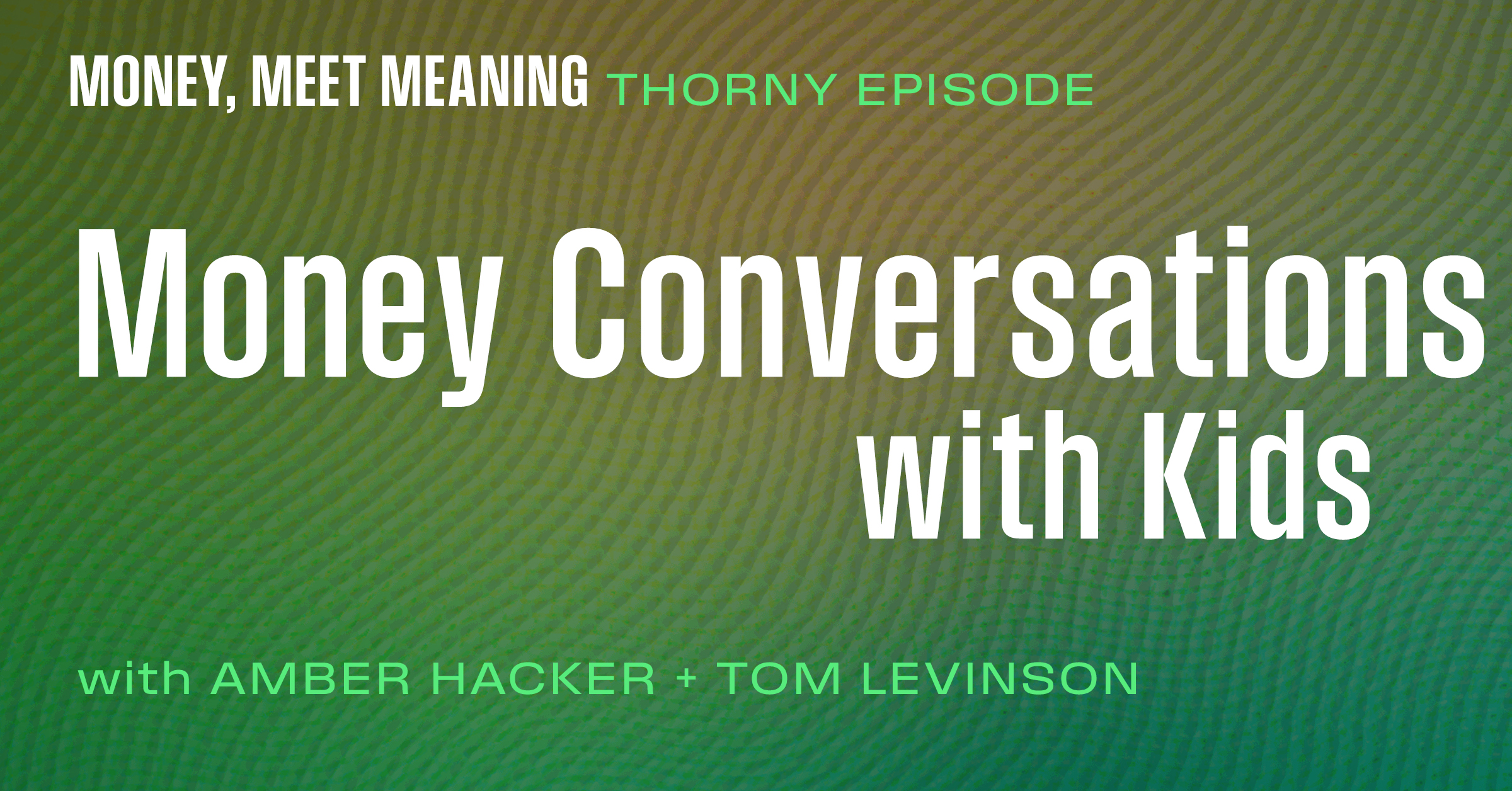 Money conversations with kids