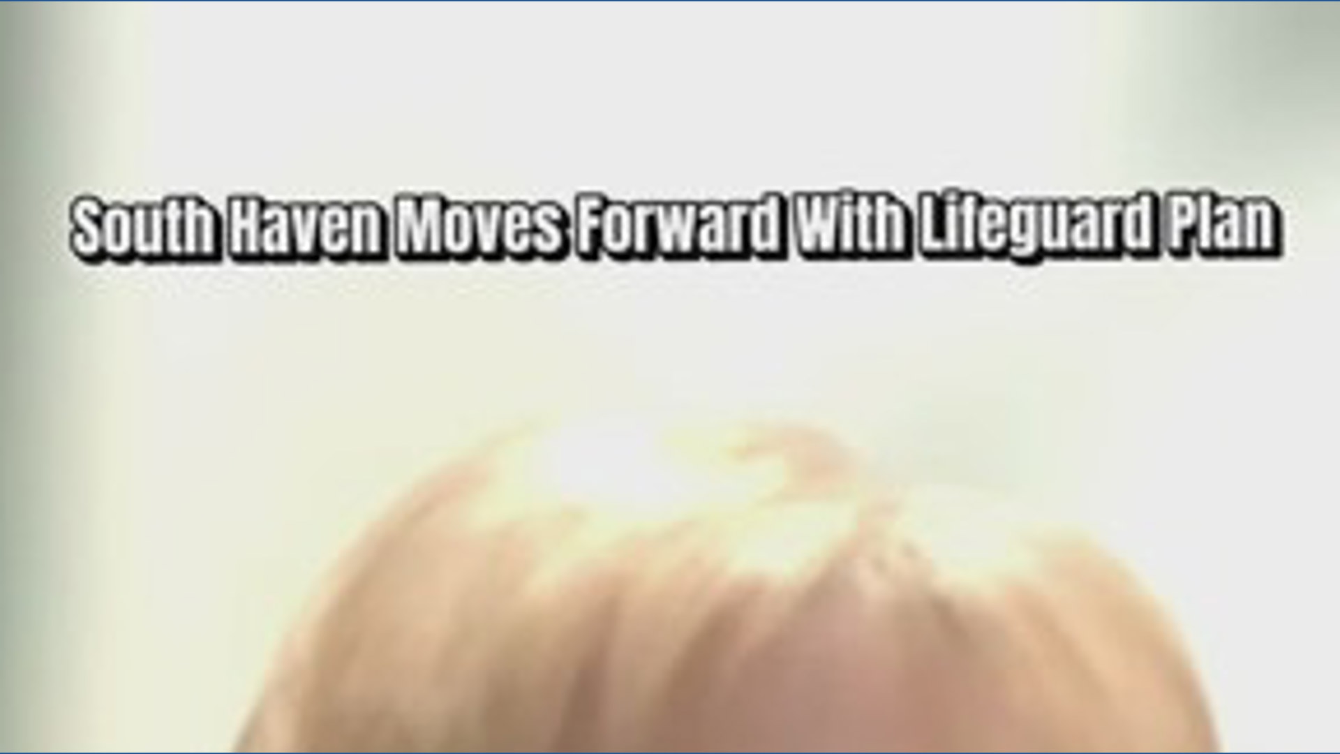 South Haven moves forward with lifeguard plan