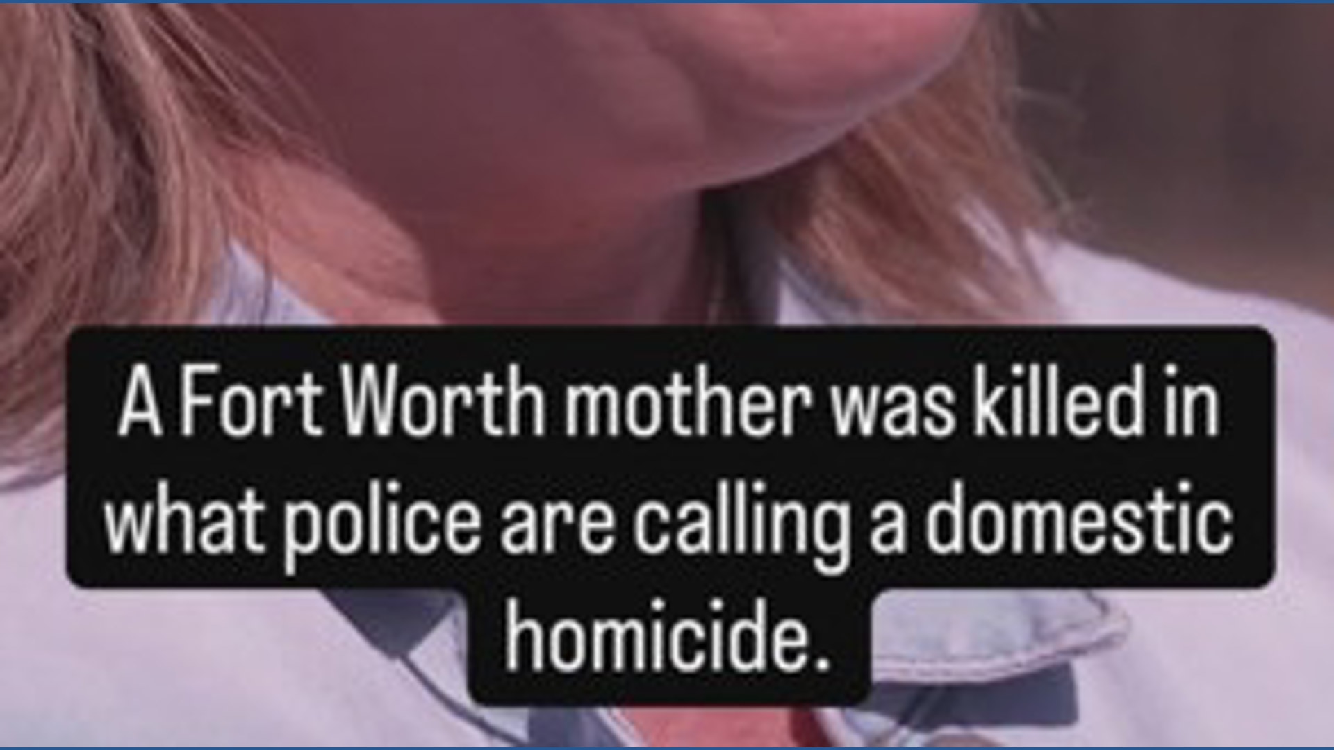 Fort Worth mother killed