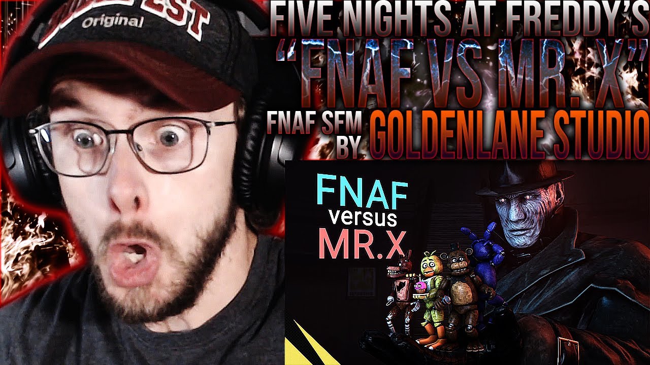 Vapor reacts #1141 | [SFM] FNAF versus animation series "FNAF vs Mr X ...
