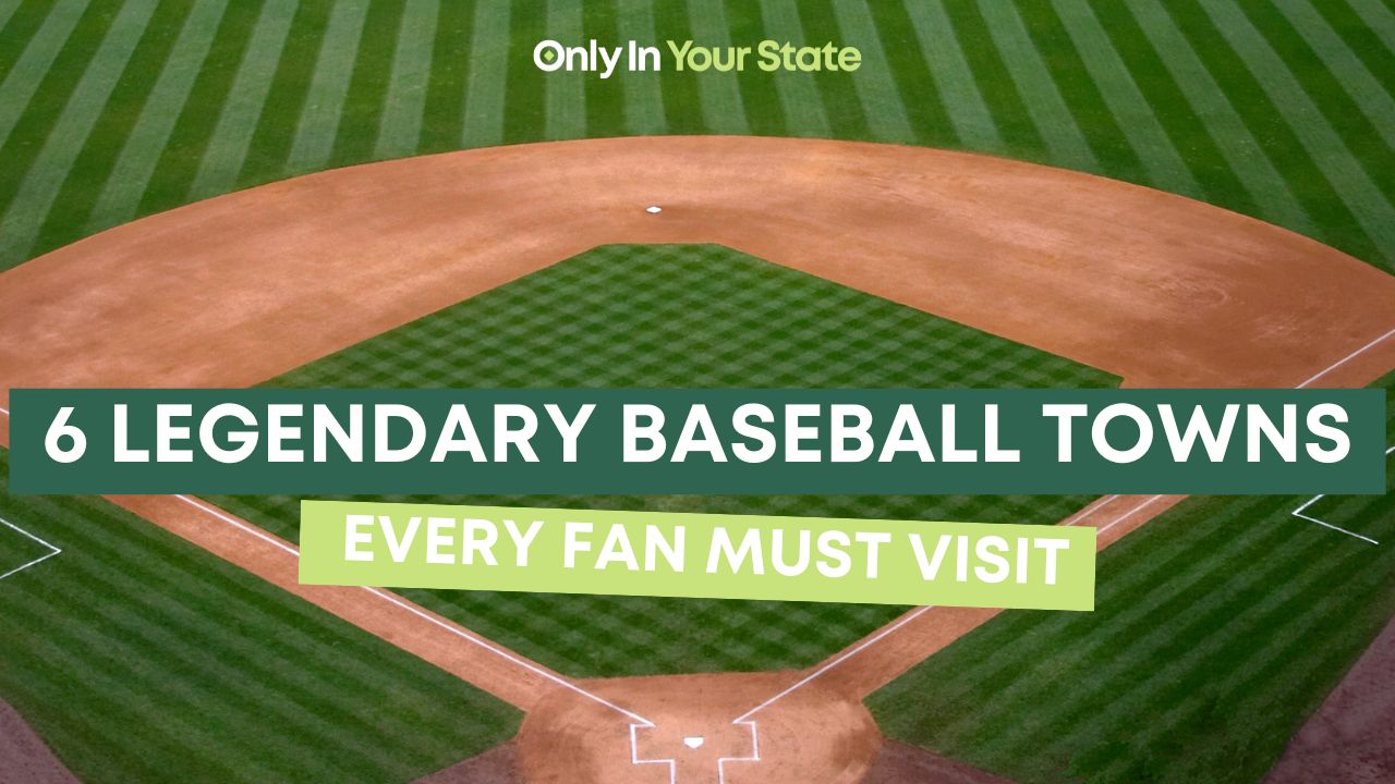 6 legendary baseball towns every fan must visit