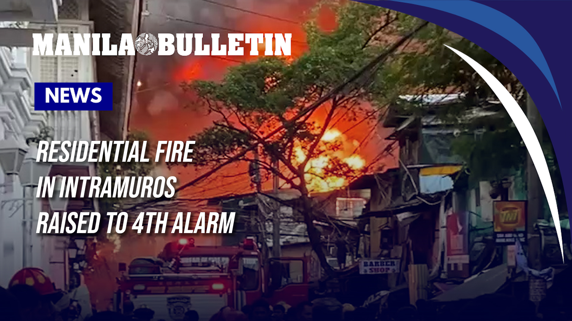 Residential fire in Intramuros raised to 4th alarm