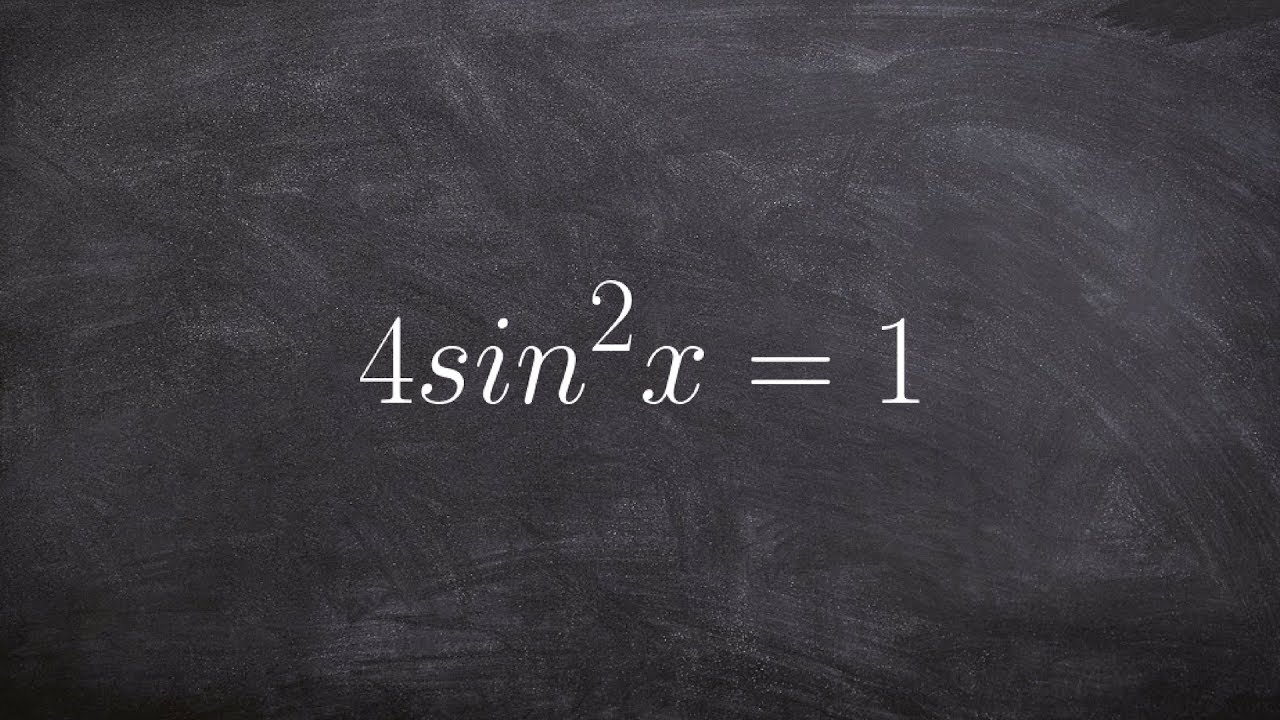 Learn to solve your trigonometric equation with sine squared