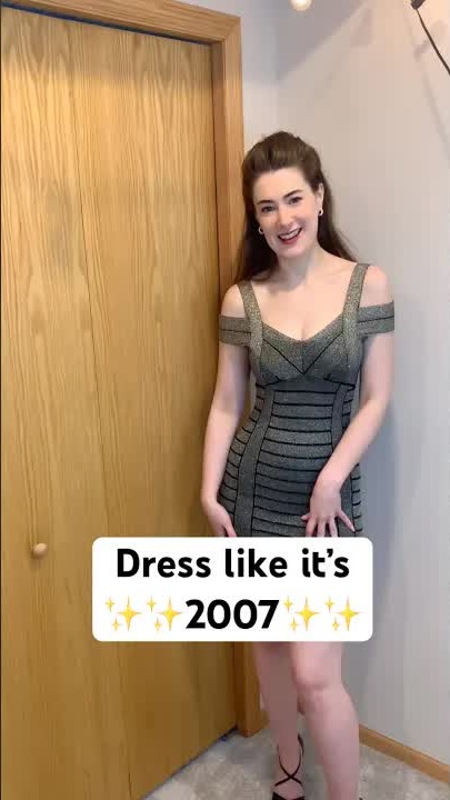2007 bandage dress try-on fail (Beyonce inspired)