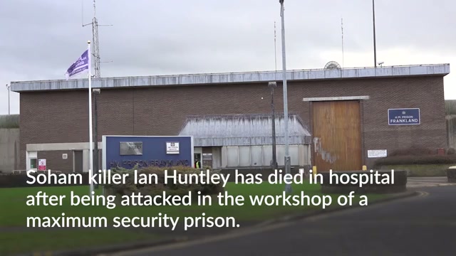 Soham killer Ian Huntley dies after attack in maximum security prison