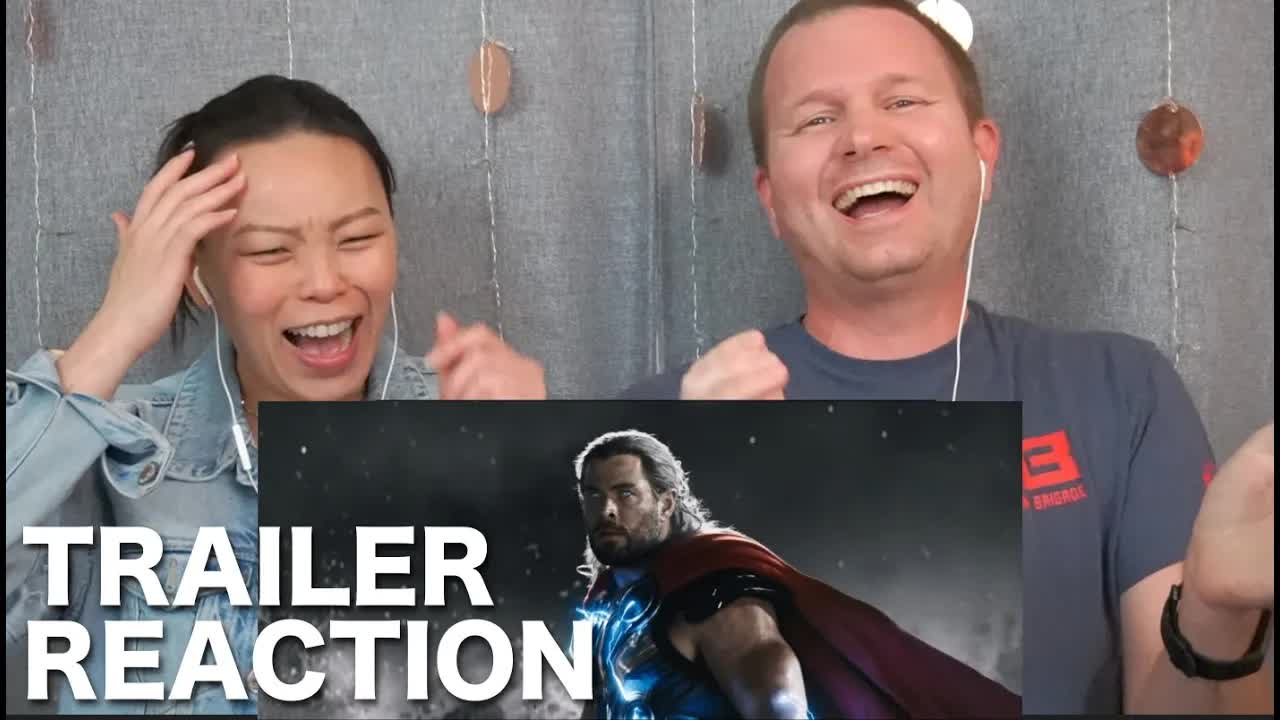 Reaction! The official trailer for "Thor: Love and Thunder"