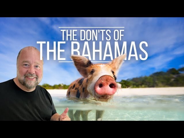 The don'ts of visiting the Bahamas