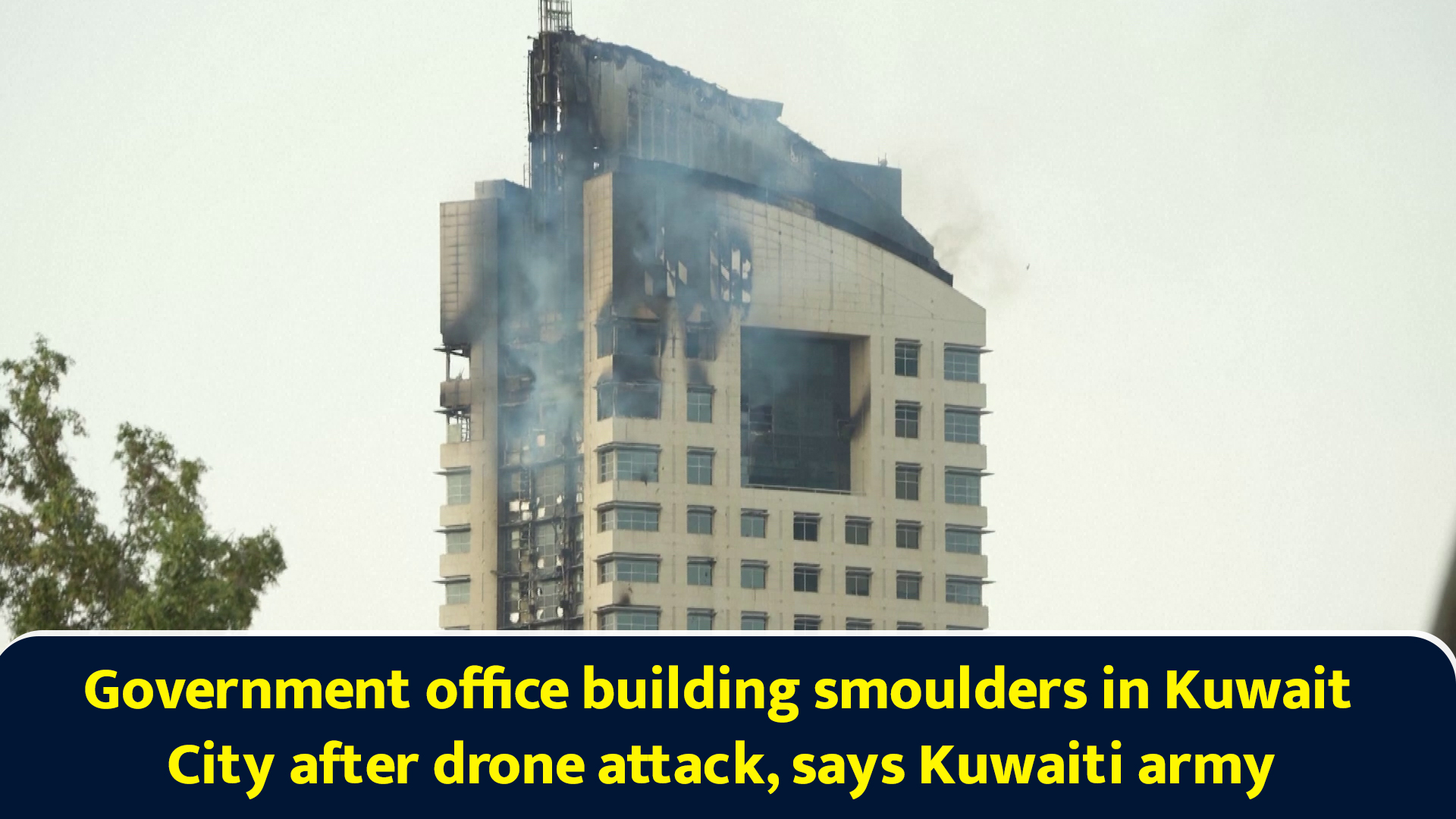Government office building smoulders in Kuwait City after drone attack ...