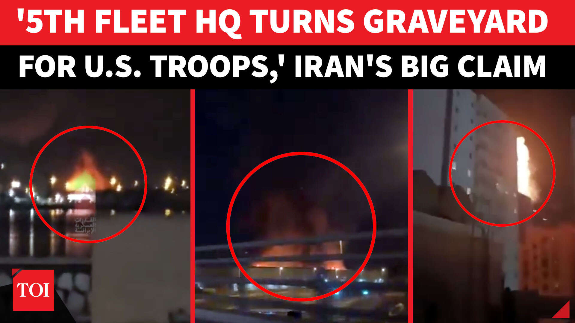 Massive inferno at US Navy's 5th Fleet HQ in Bahrain, Iran claims 21 ...
