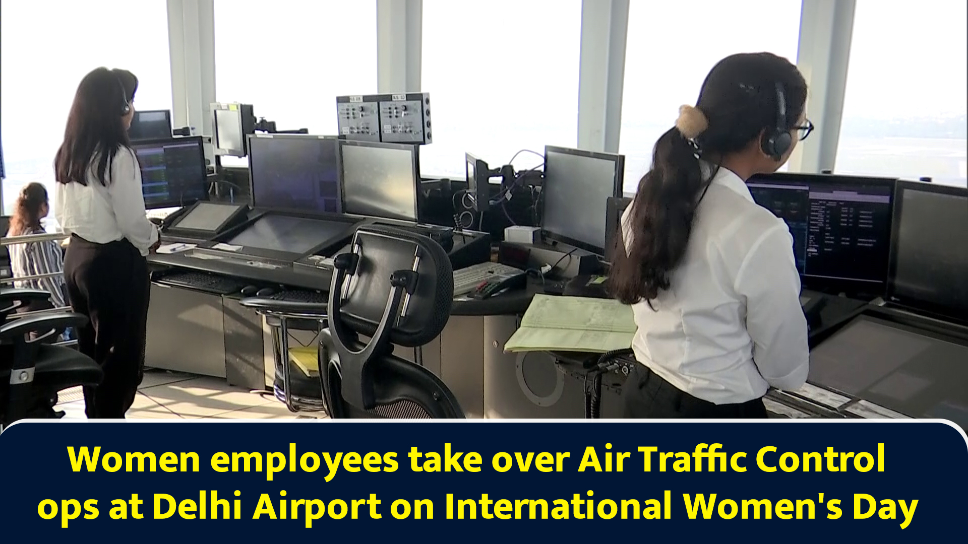 Women employees take over air traffic control ops at Delhi Airport on ...
