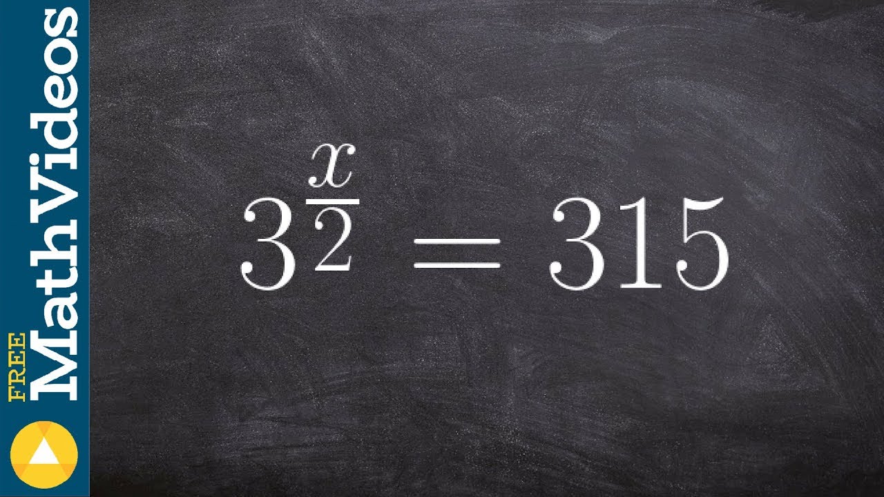 How to solve an equation with the variable as the exponent, 3^(x/2) = 315