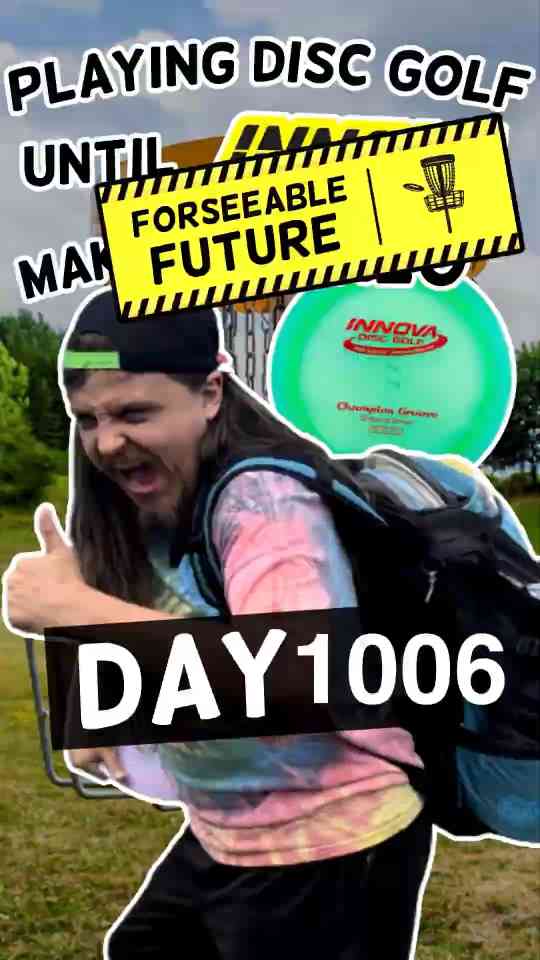 Day 1006 of Discin The Disc Golf Journey Continues