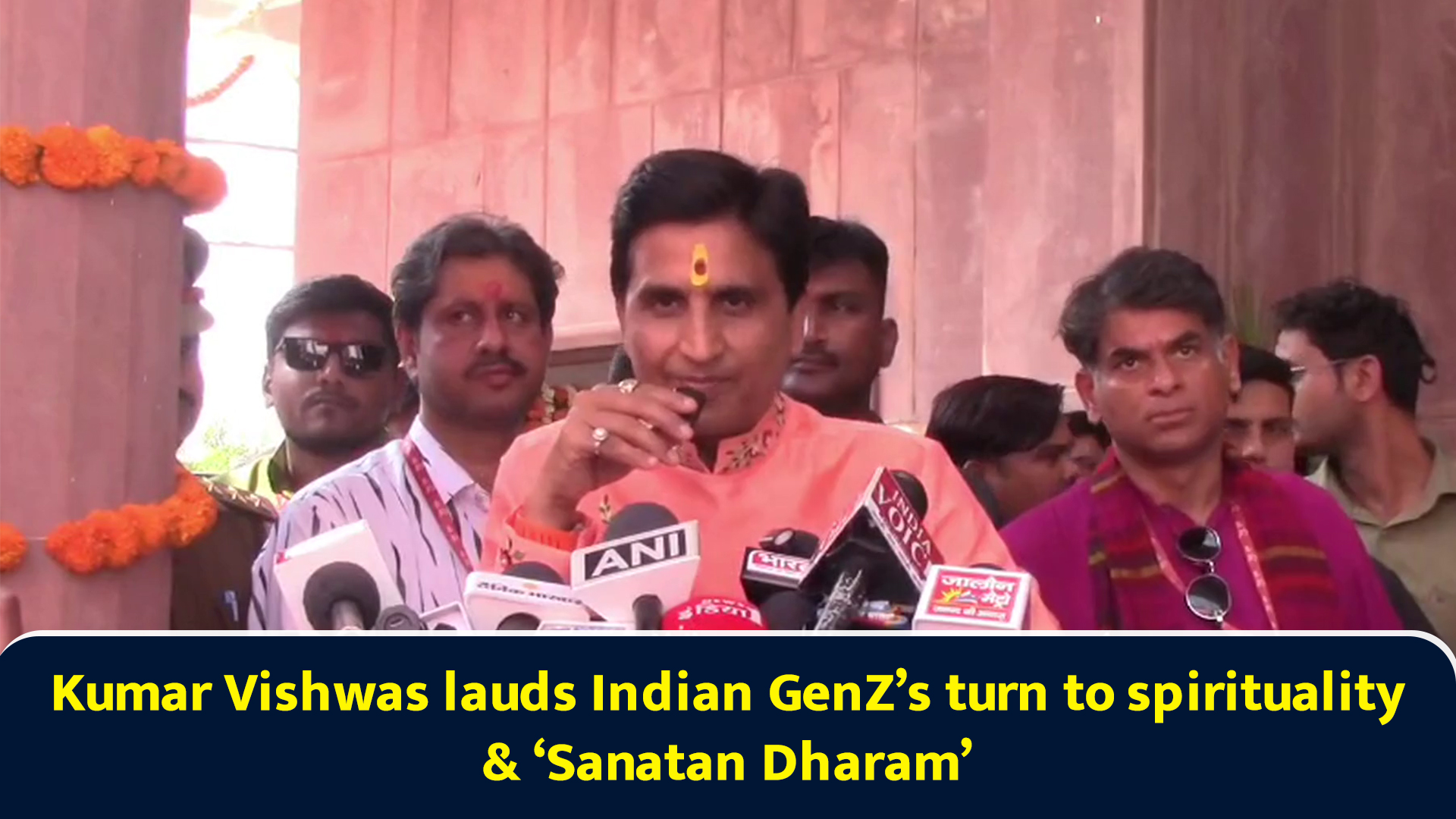 Kumar Vishwas lauds Indian GenZ’s turn to spirituality & ‘Sanatan Dharam’