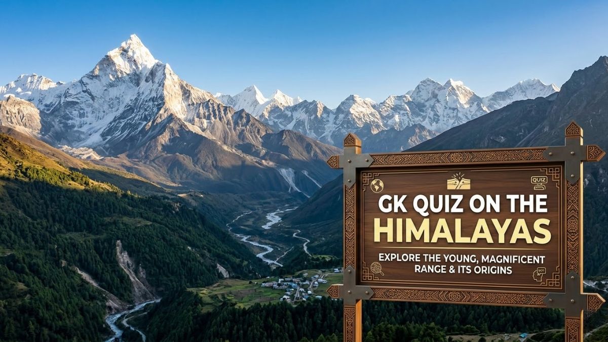 GK quiz on the Himalayas