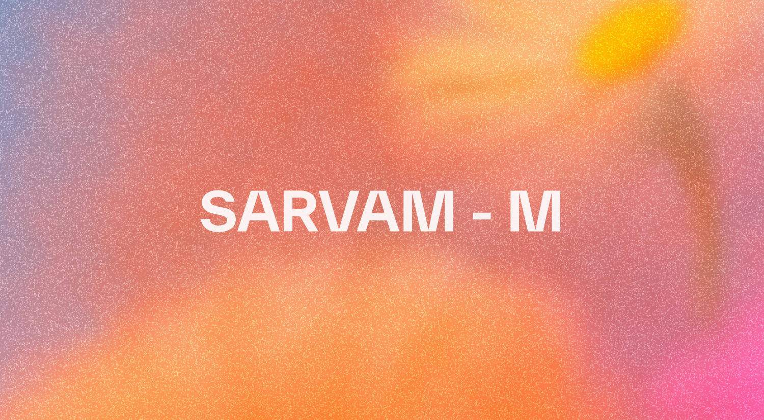 Sarvam 30B and 105B AI models are now open-source: What it means and ...