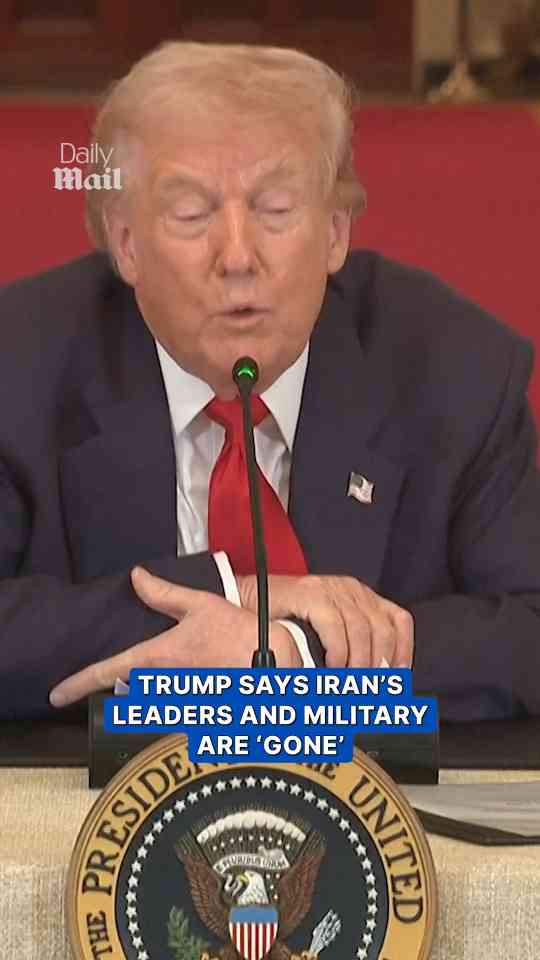 Trump says Iran’s army, navy and leadership are gone