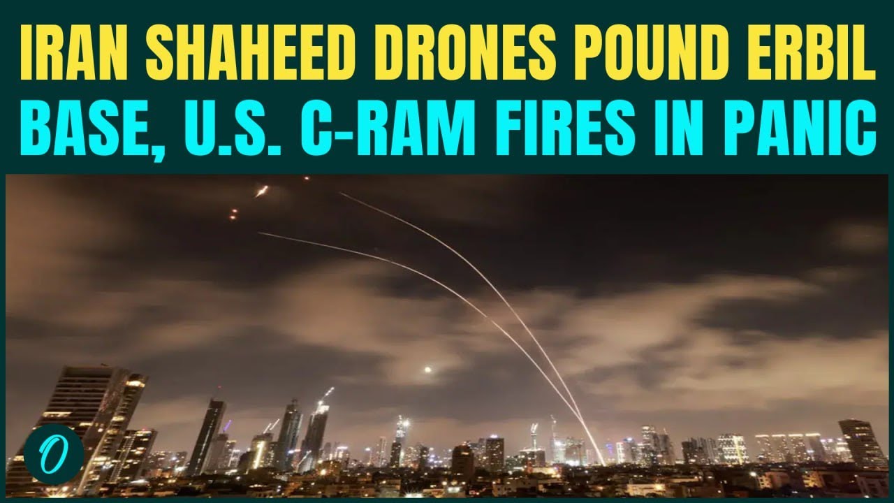 Iran drone attacks US base in Erbil; interceptor C-RAM shatters in the ...