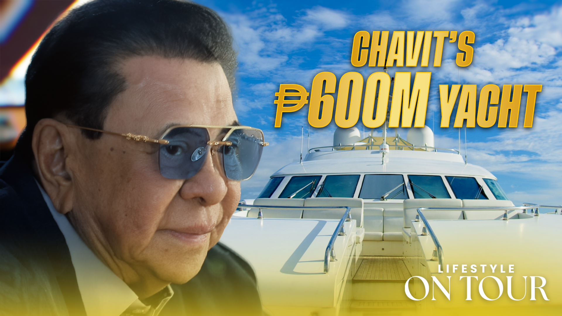 Lifestyle on tour: Inside Chavit Singson's M/Y Happy Life
