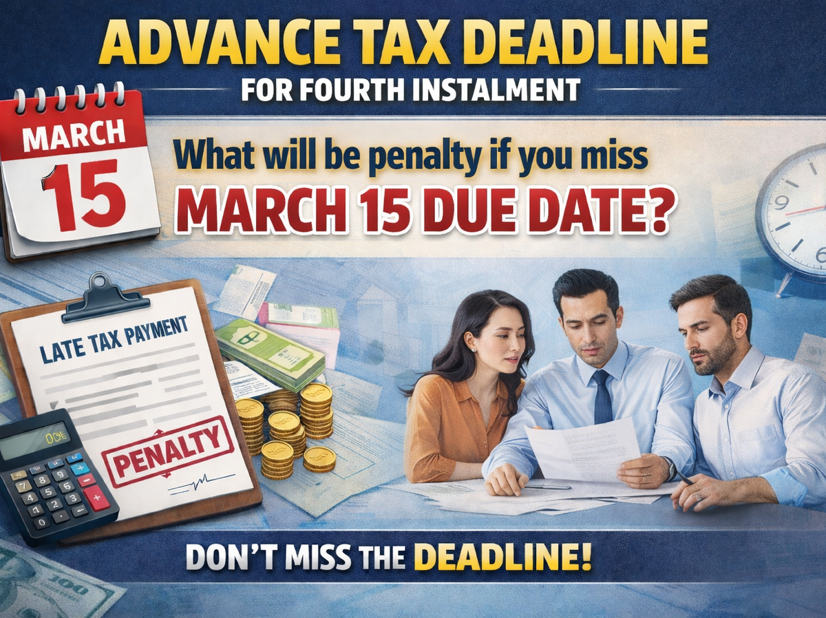 Advance tax deadline for fourth instalment of FY 2025-26: What will be ...