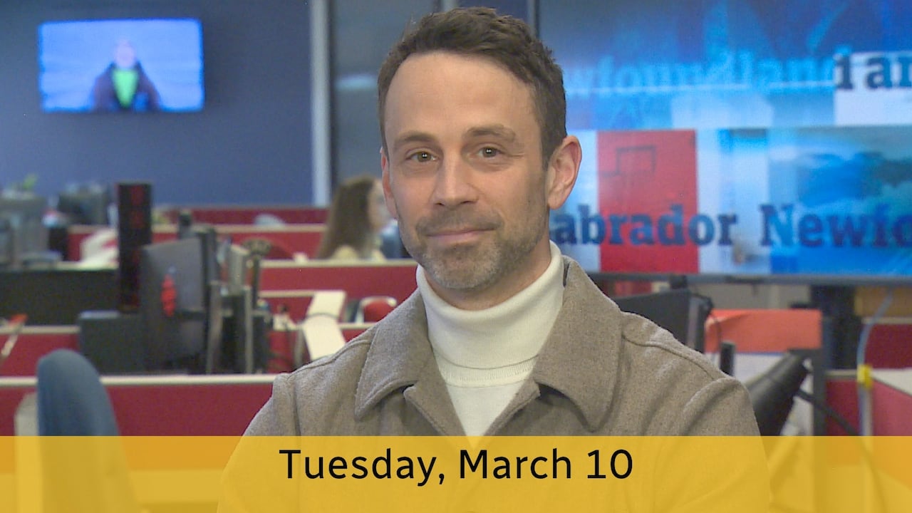 Stories to start your day from CBC NL — Tuesday, March 10