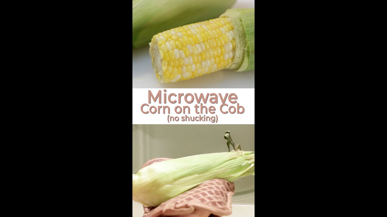 Microwave corn on the cob no shucking no silks #shorts
