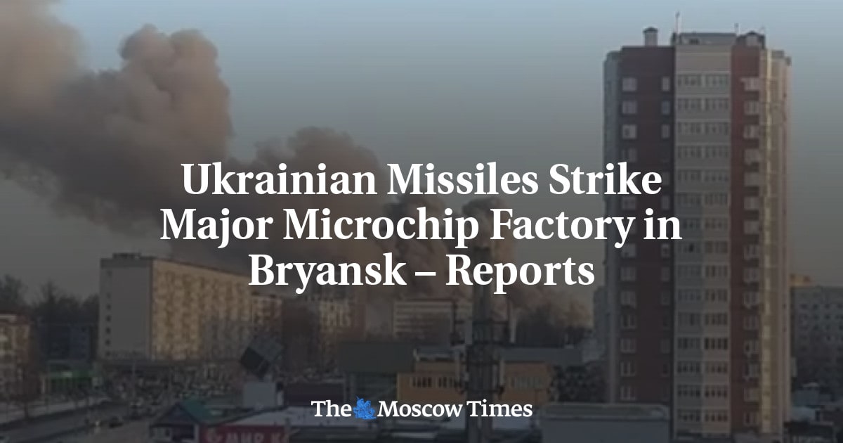 Ukrainian missiles strike major microchip factory in Bryansk – reports