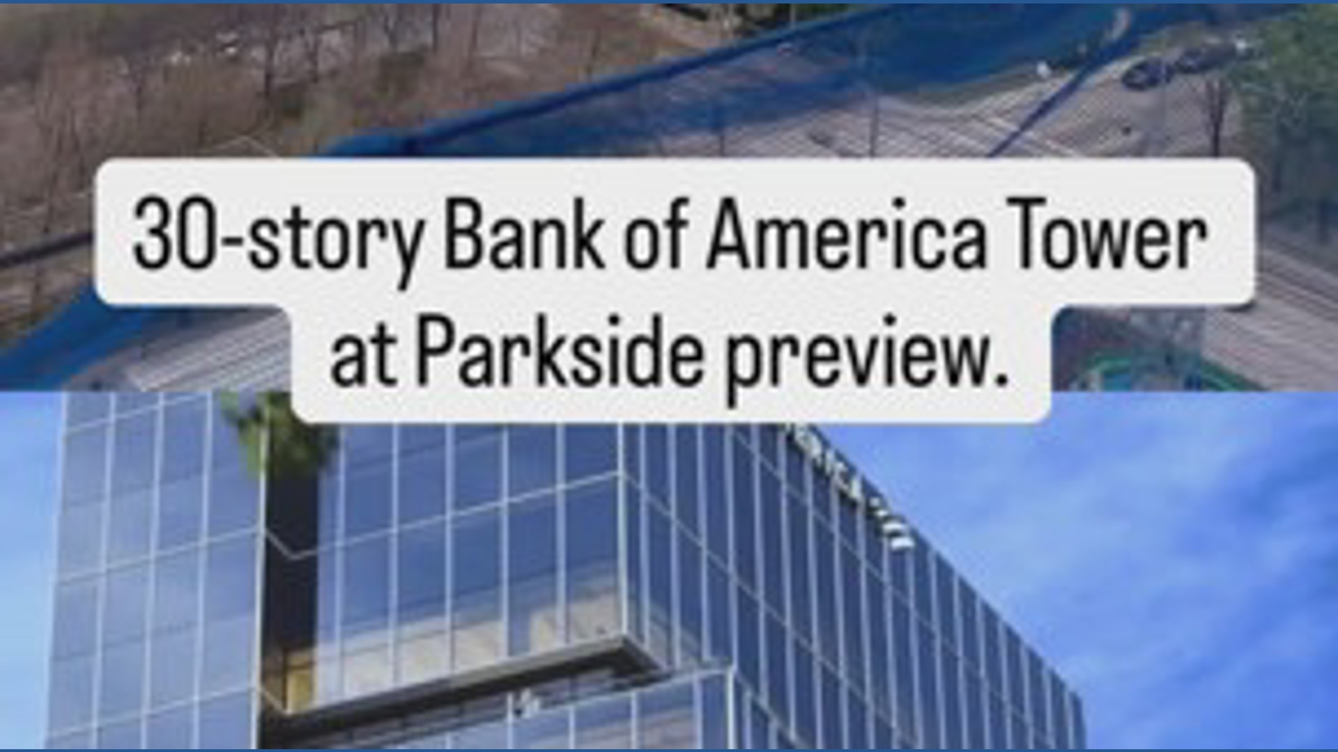 Renderings of Bank of America Tower at Parkside
