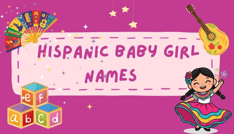 250 beautiful Hispanic baby girl names (with meanings & origins)
