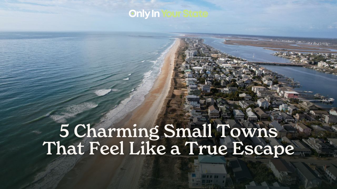 5 charming small towns that feel like a true escape