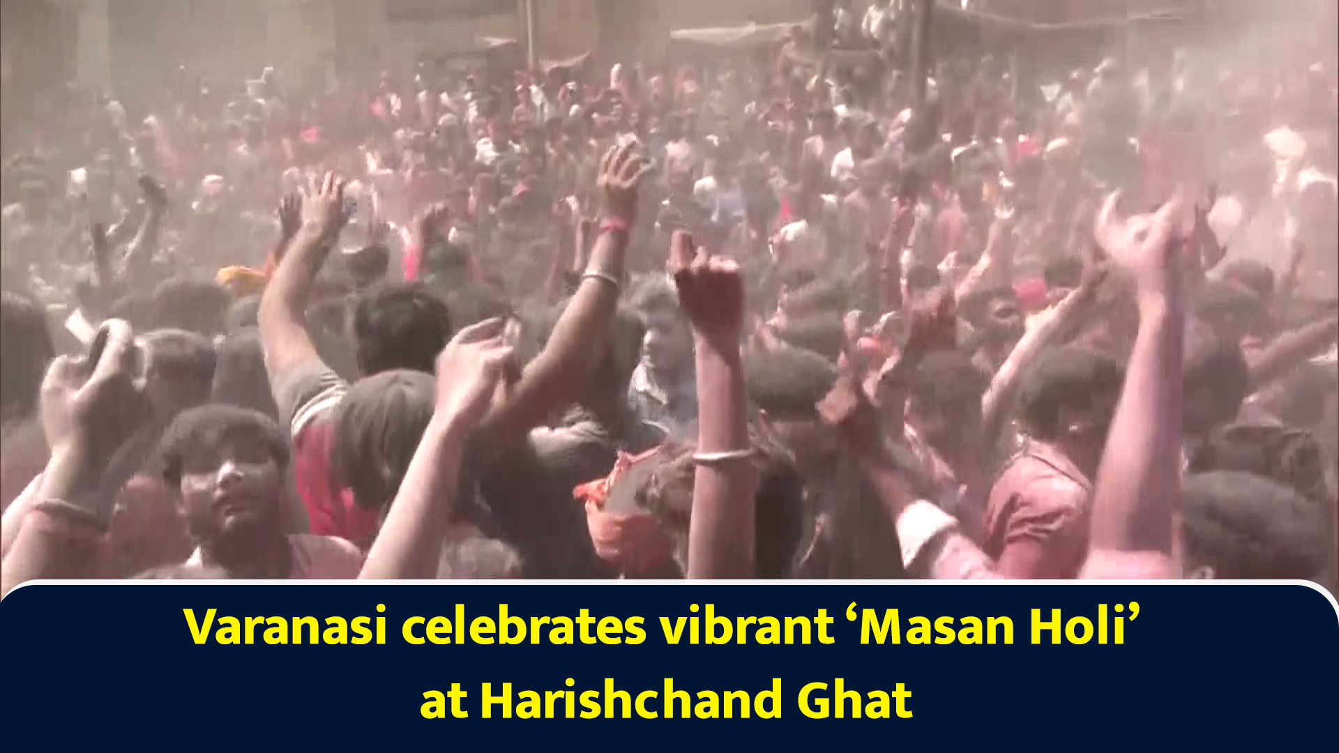 Varanasi celebrates vibrant 'Masan Holi' at Harishchand Ghat