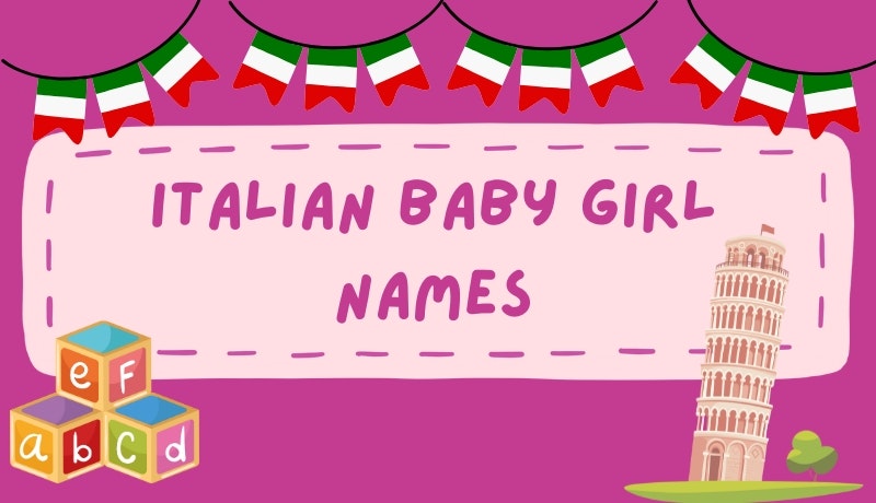 250 beautiful Italian baby girl names (meanings and origins)