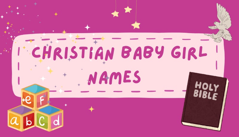 250 beautiful Christian baby girl names (meanings & biblical roots)